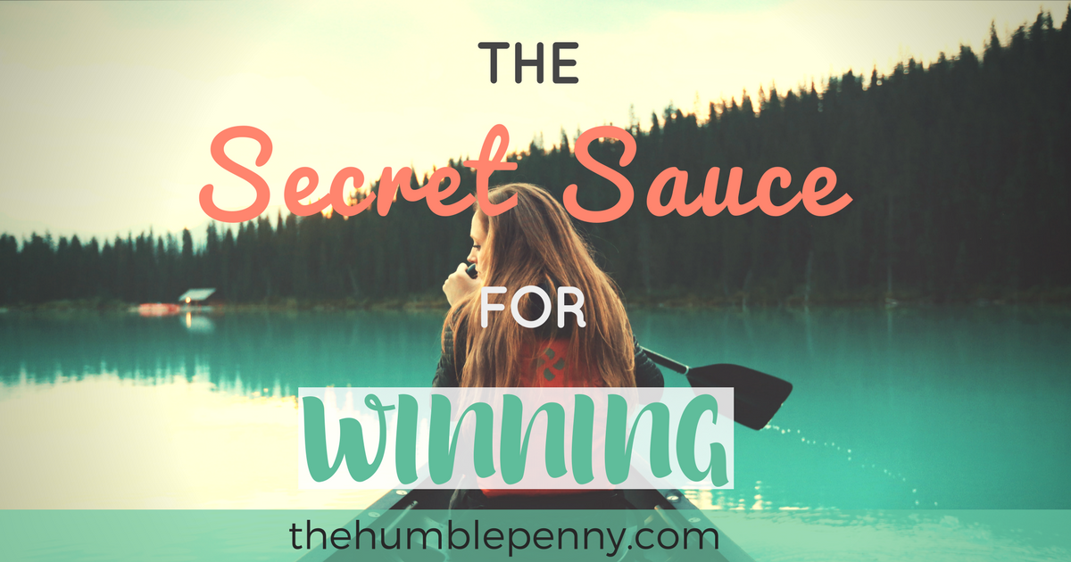 The Secret Sauce for Winning - The Humble Penny