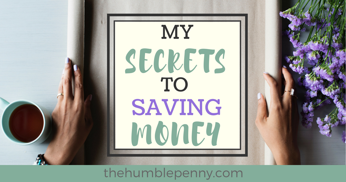 My Secrets To Saving Money Today The Humble Penny