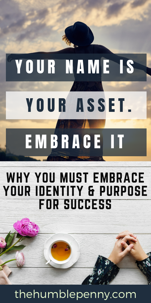 Your Name Is Your Asset. Embrace It For Success