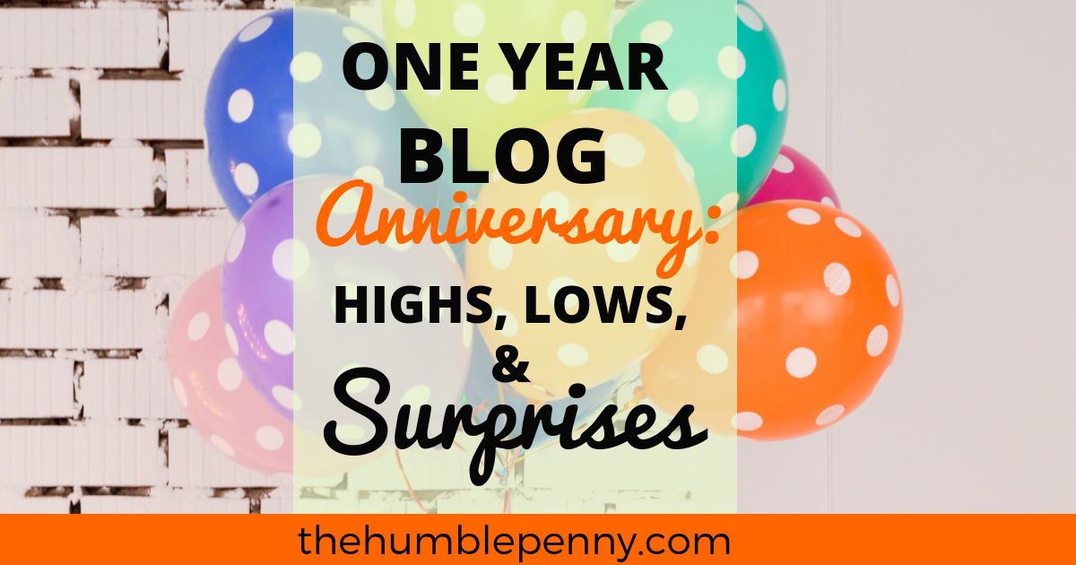 One Year Blog Anniversary: Highs, Lows and Surprises - The Humble Penny