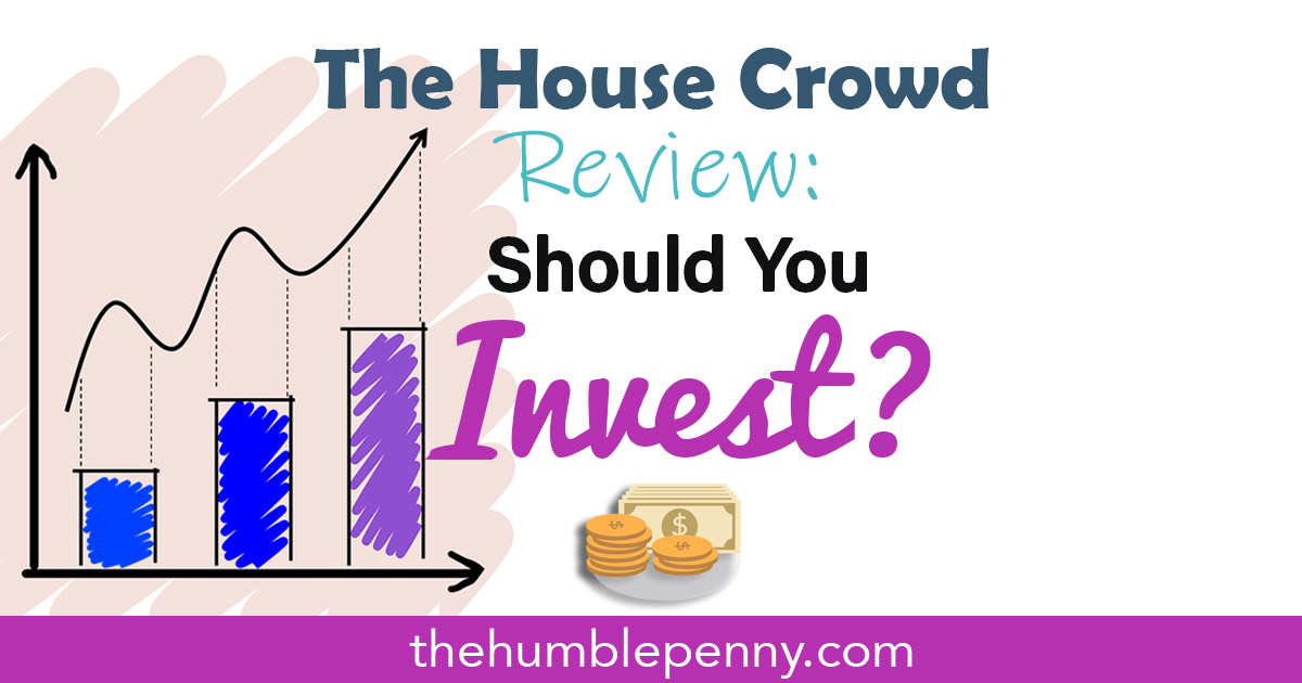 The House Crowd Review: Should You Invest? - The Humble Penny