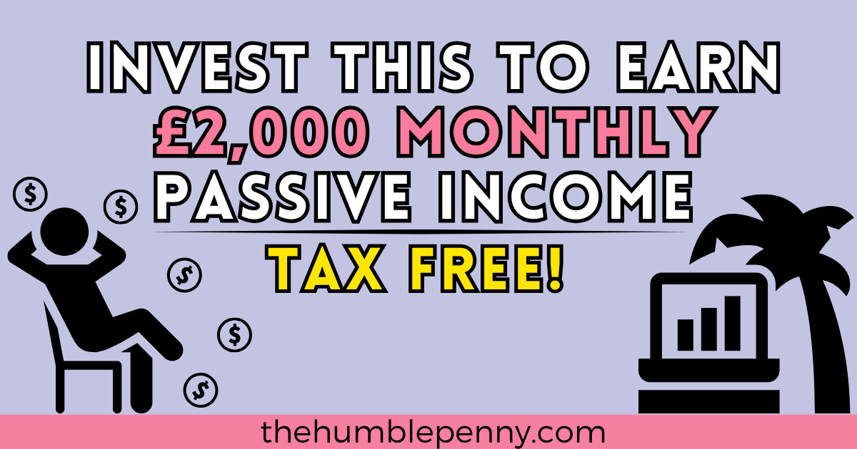 Invest THIS In an ISA to Earn £2,000 Monthly Passive Income (Tax-Free!)